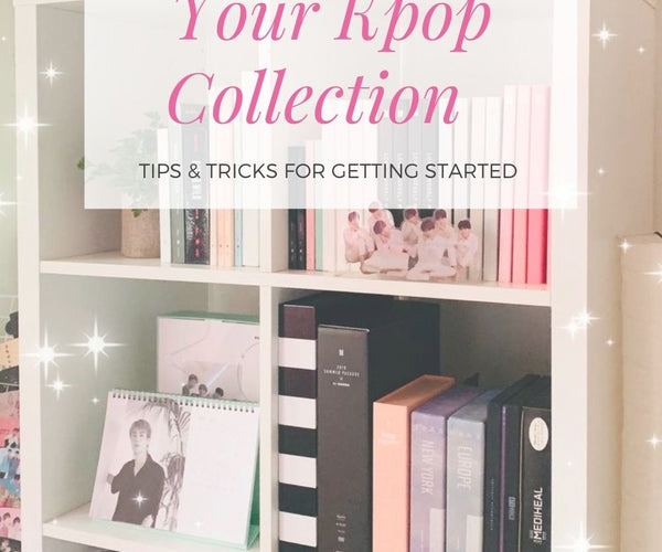 How To Start Your Kpop Collection – Kpop Exchange